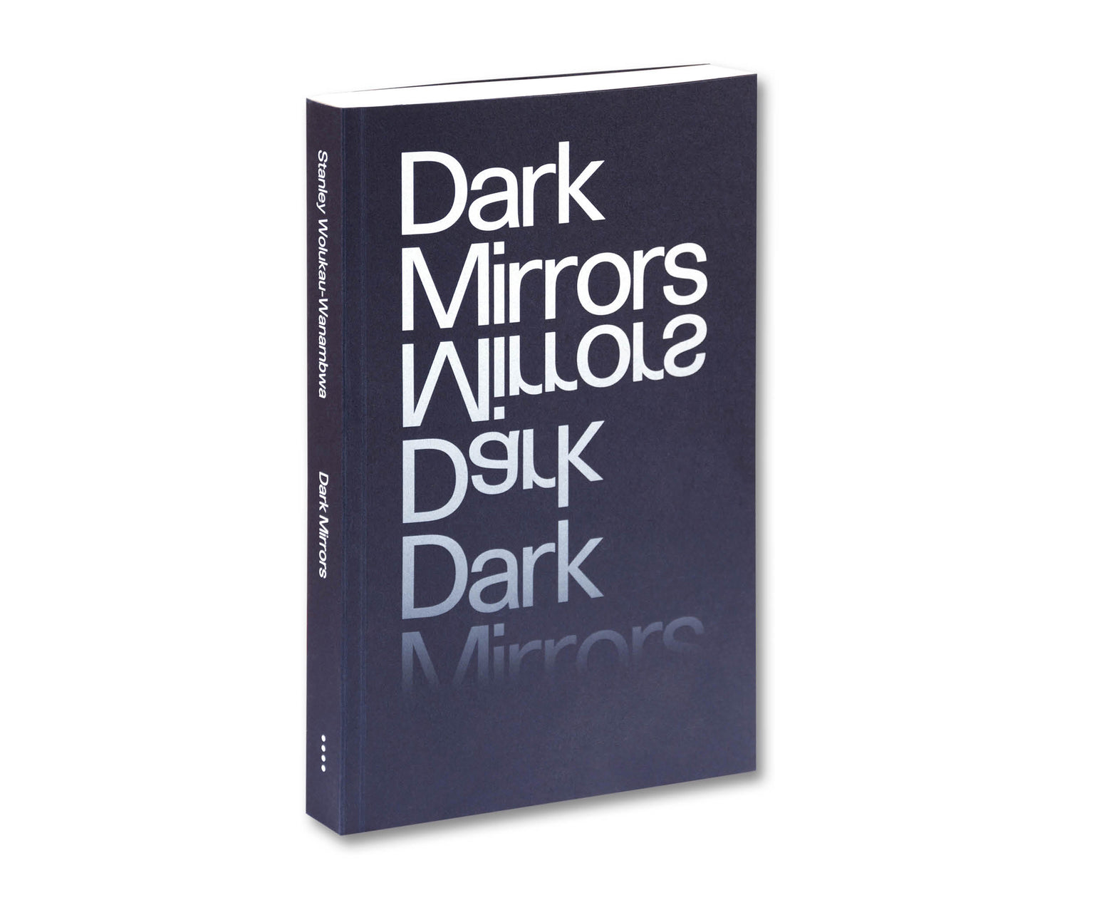 Dark Mirrors – MACK