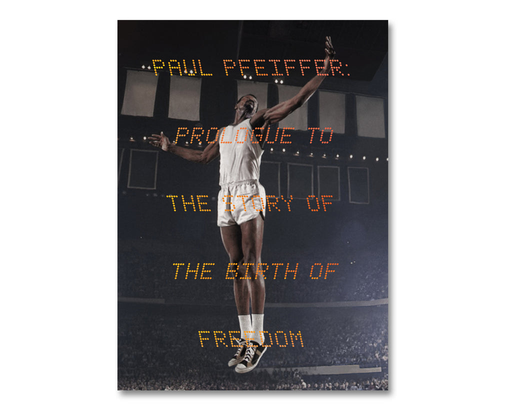 Paul Pfeiffer: Prologue to the Story of the Birth of Freedom Clara Kim ...